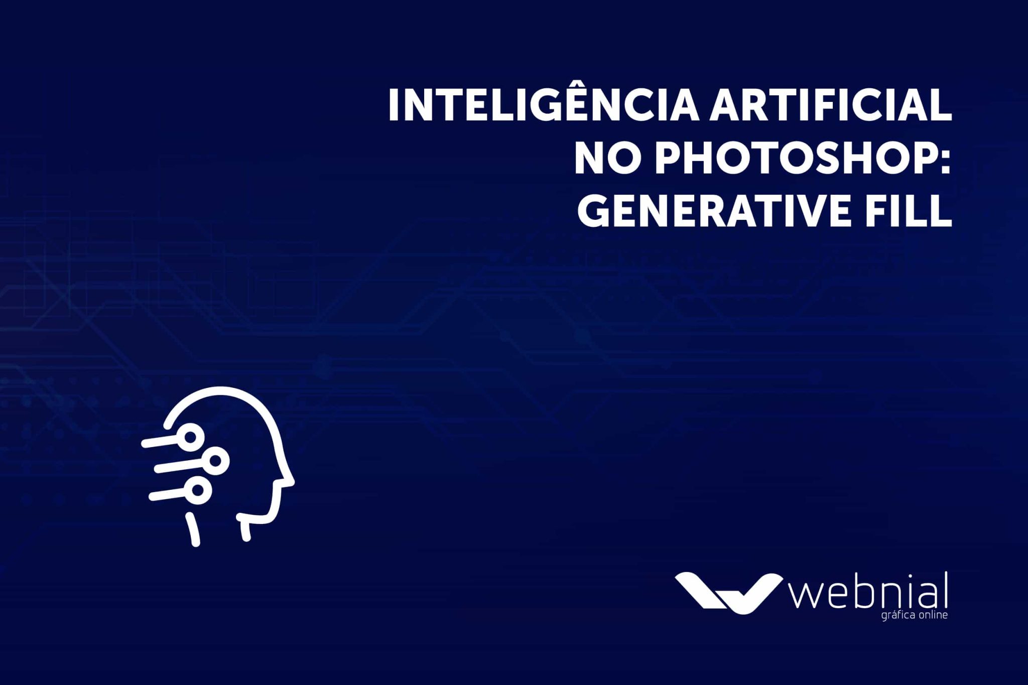 Inteligência Artificial no Photoshop: Generative Fill – Webnial