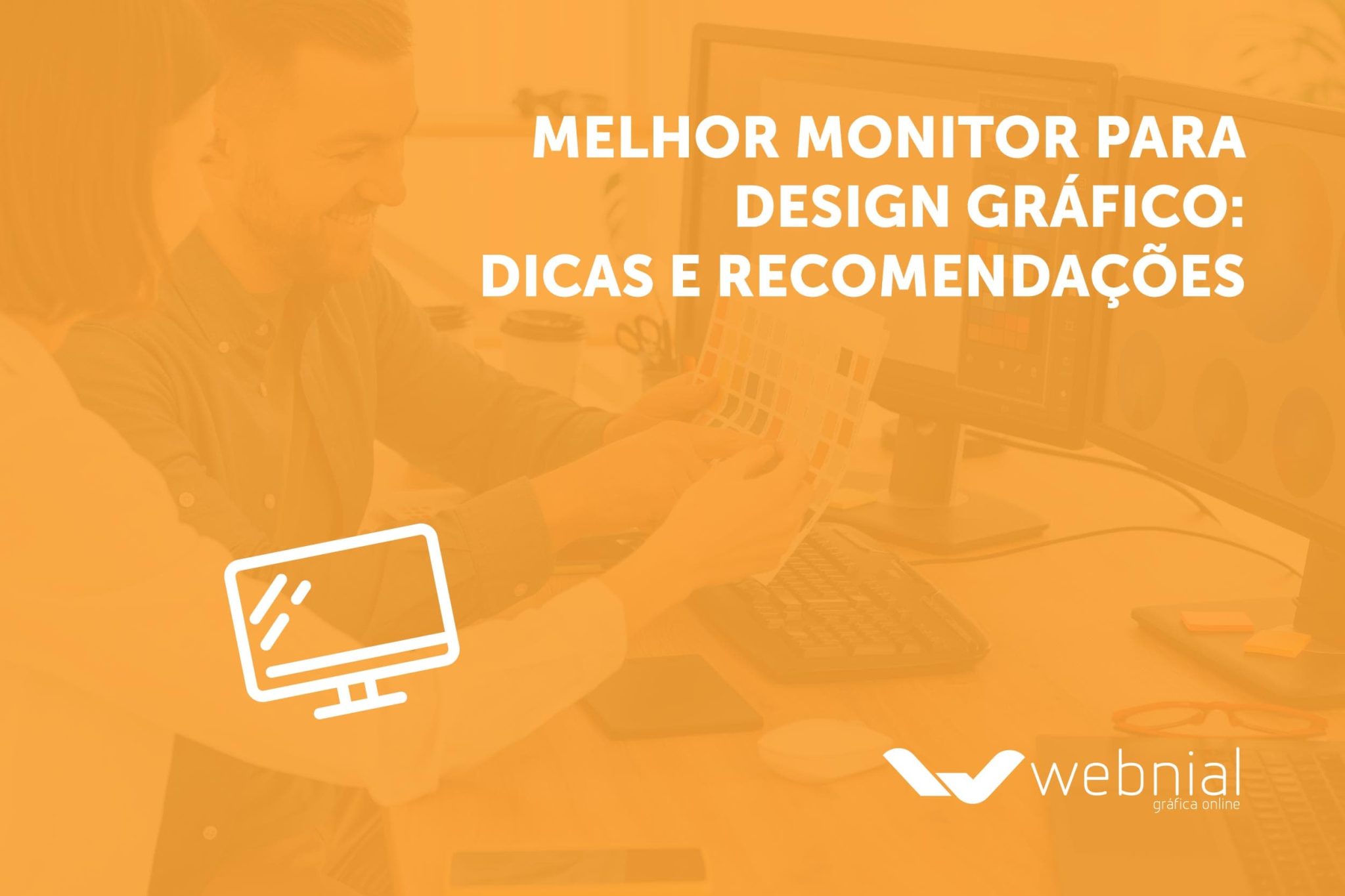 Melhor Monitor para Design Gráfico: Dicas e Recomendações – Webnial